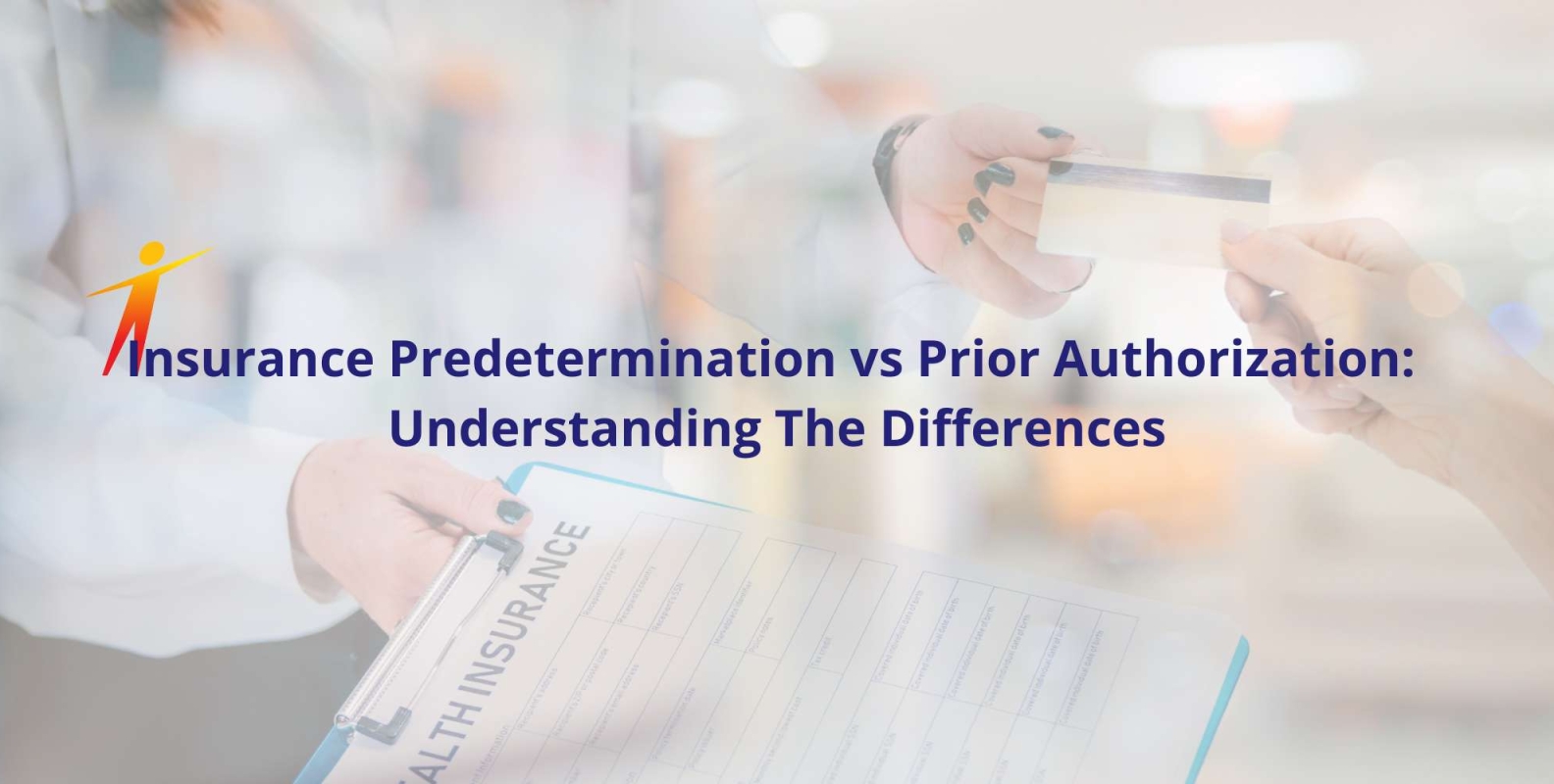 Insurance Predetermination vs Prior Authorization Explained