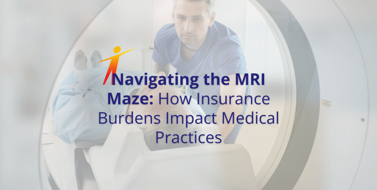 Prior Authorizations for MRIs & The Impact on Medical Practices