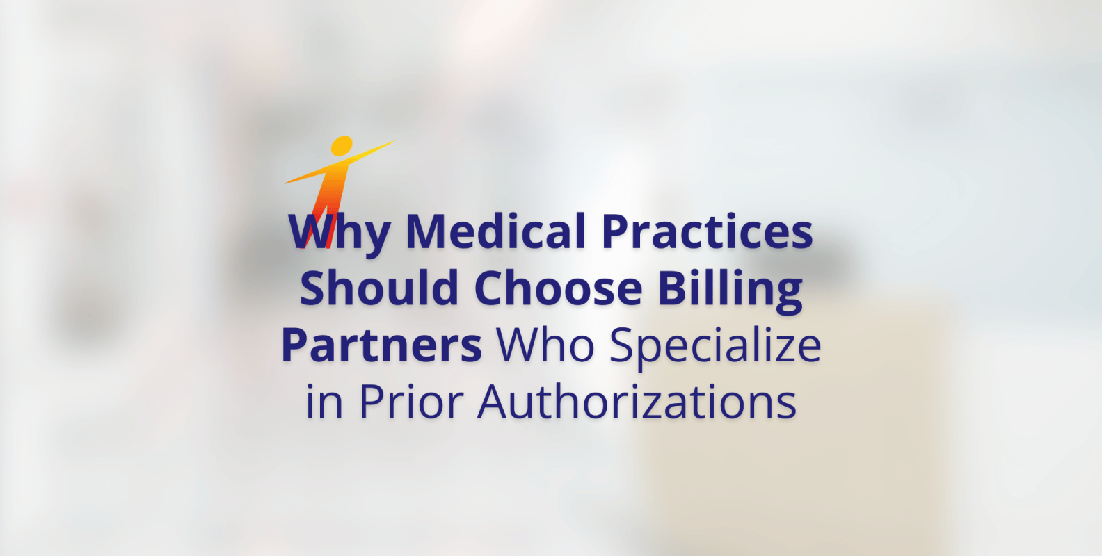 Why We Need Prior Authorization Expertise in Medical Billing